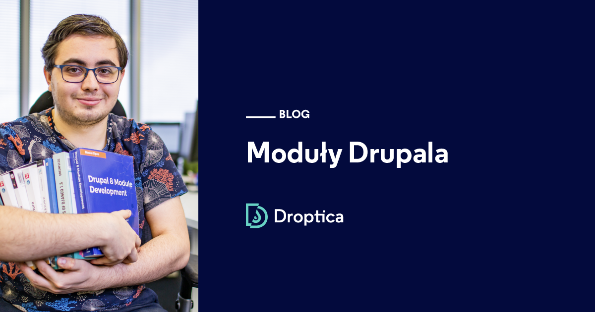 Przydatne moduły Drupala - funkcjonalności - Strona 3 | Droptica